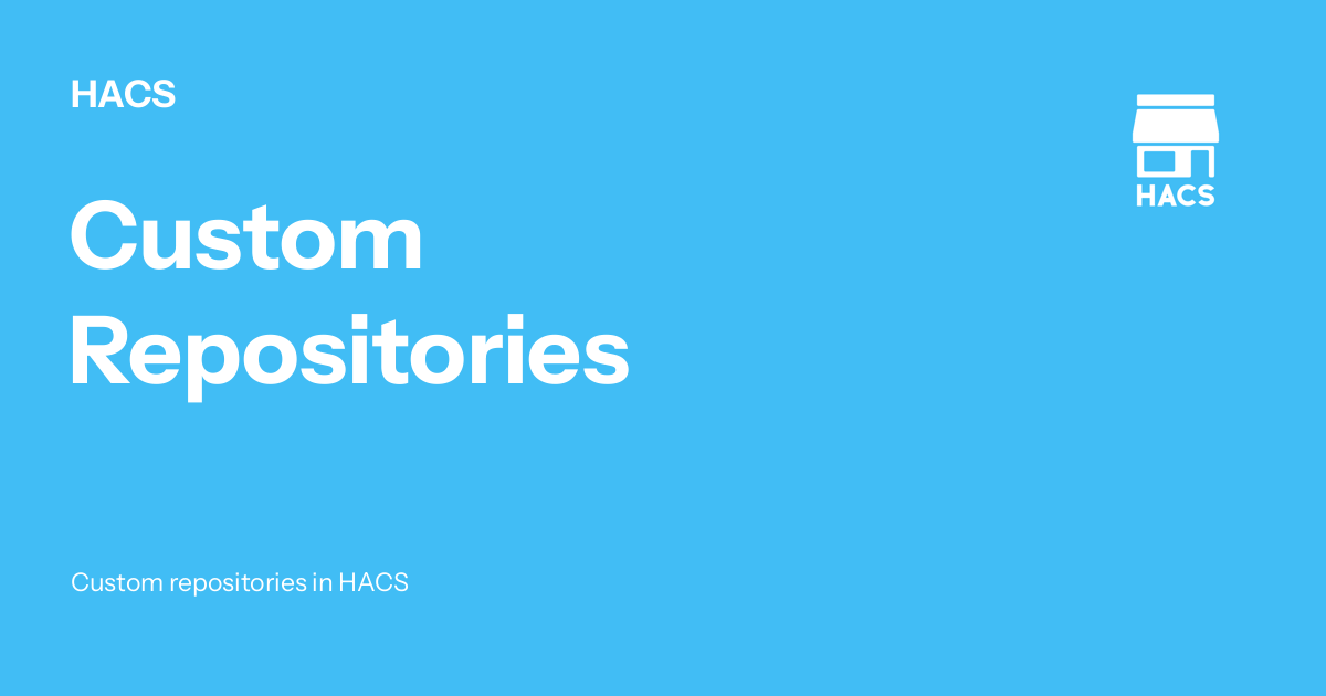 Custom Repositories - HACS