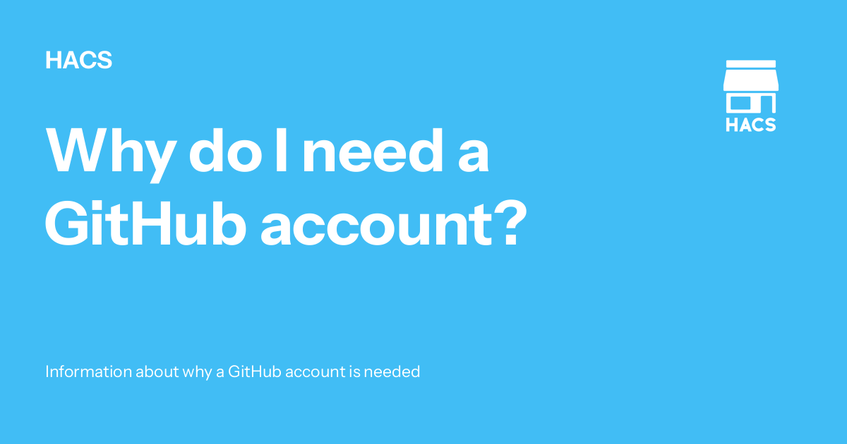 Why do I need a GitHub account? - HACS