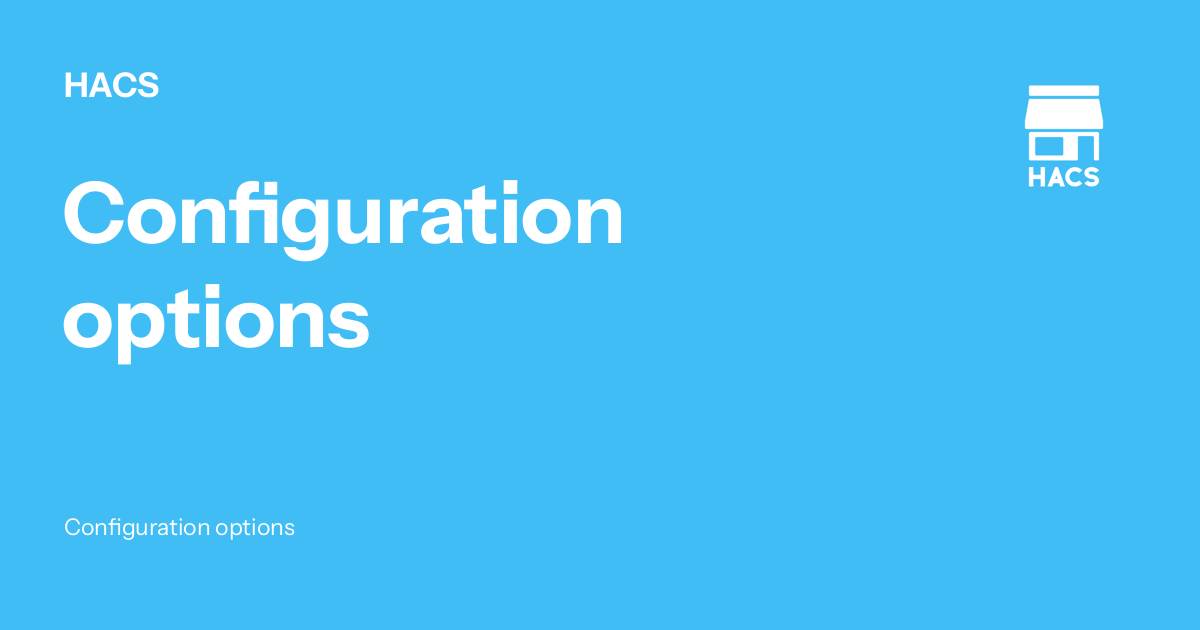 Configuration Options Hacs